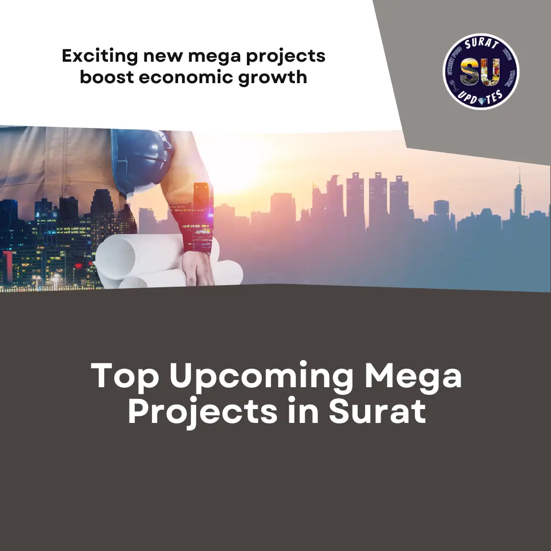 Top Upcoming Mega Projects Transforming Surat’s Future