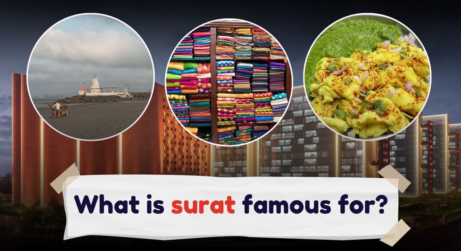 What is Surat Famous For? A Deep Dive into the Diamond City’s Rich Heritage